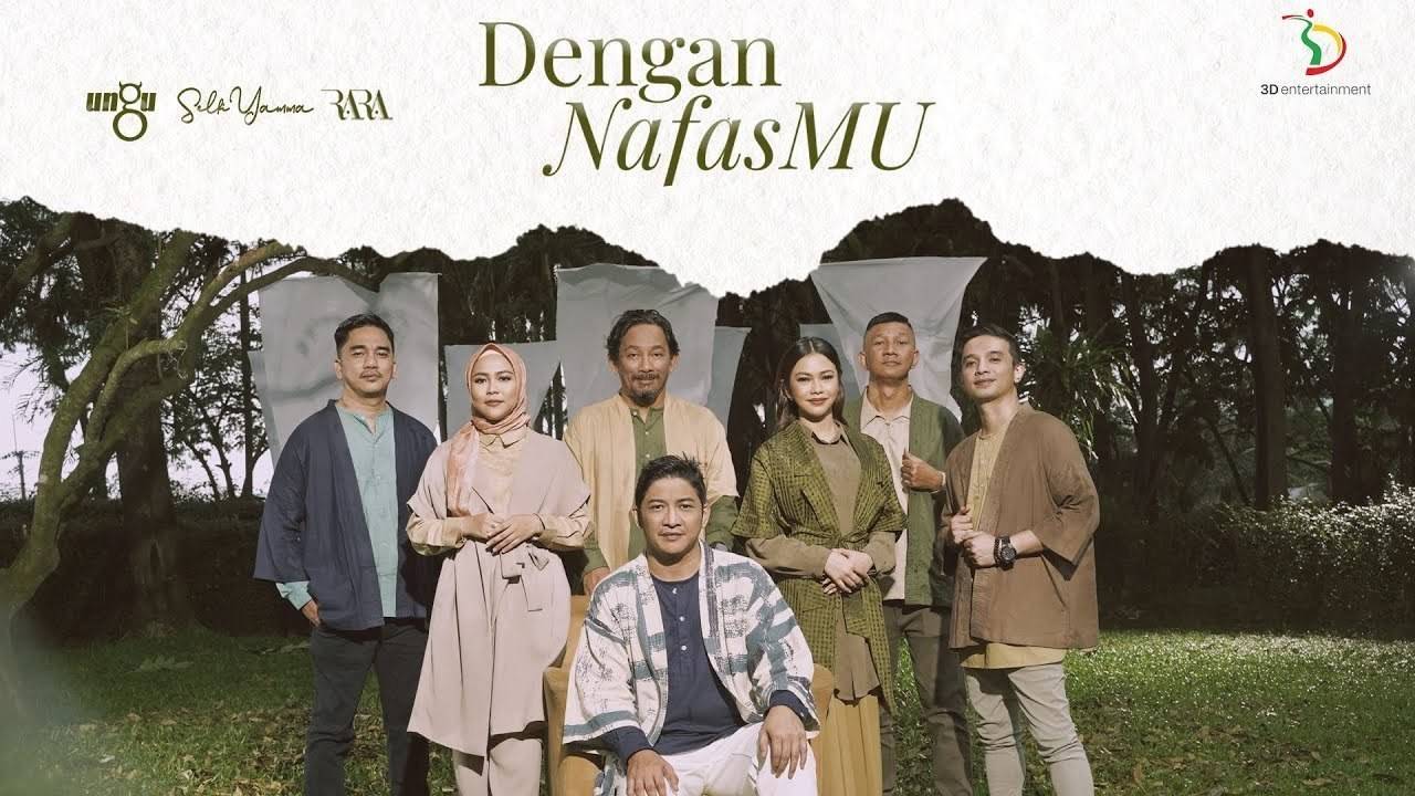 Ungu, Selfi Yamma LIDA, Rara LIDA - Dengan NafasMu | Official Music ...