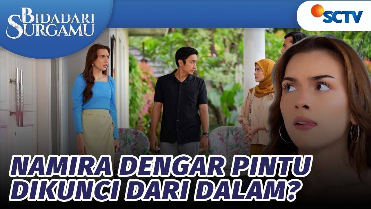 [Gratis] Bidadari Surgamu - Namira Dengar Sesuatu dari Dalam Rumah Itu! | Bidadari Surgamu ...