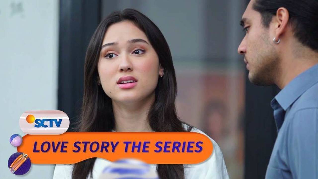 Love Story The Series - Episode 454 dan 455 Part 1/2 (2021) | Vidio