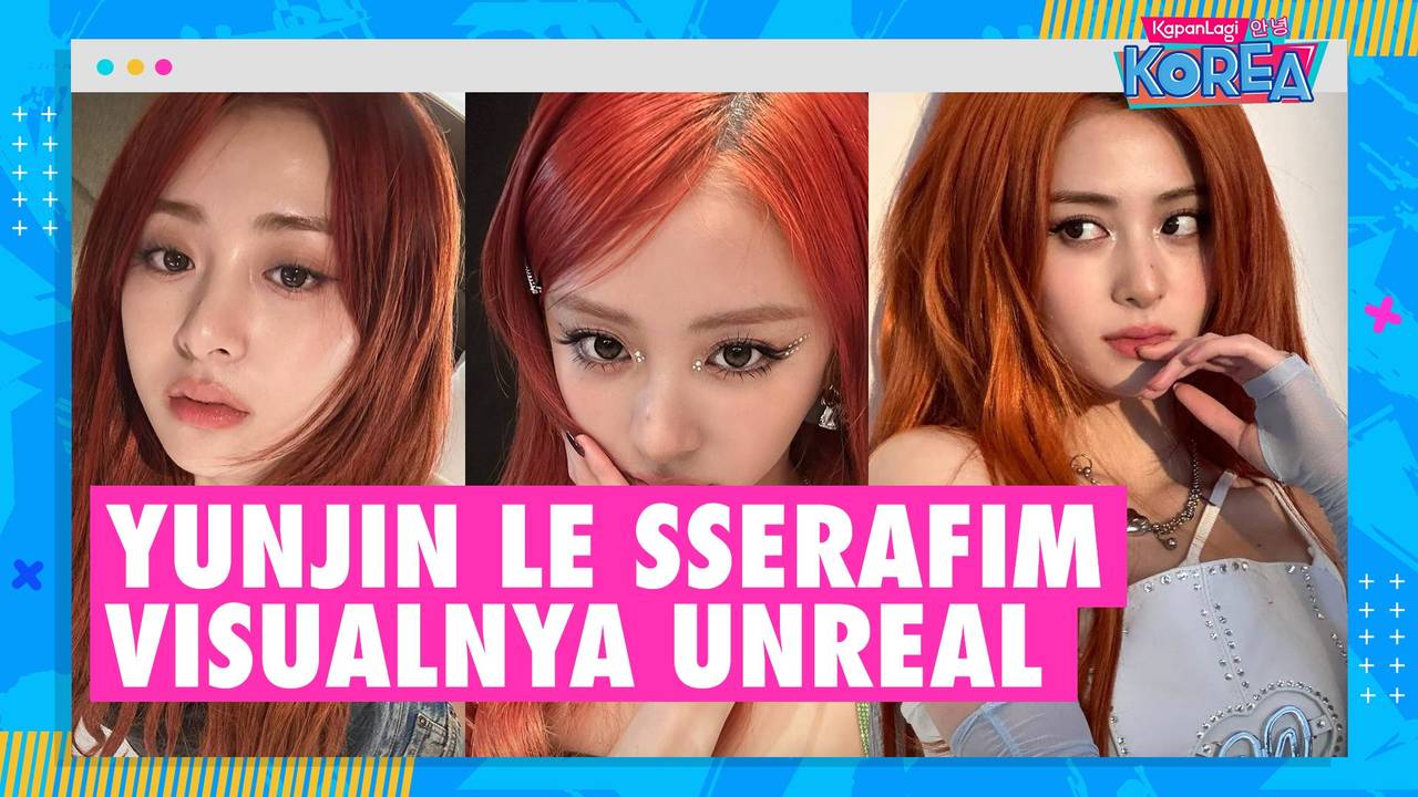 Makin Cantik dengan Rambut Orange, Yunjin LE SSERAFIM yang Visualnya Nggak Masuk Akal | Vidio