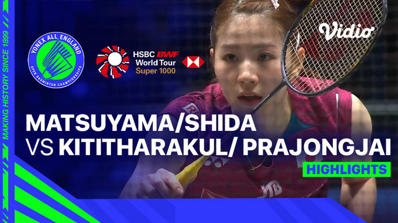 Women's Doubles: Nami Matsuyama/Chiharu Shida (JPN) vs Jongkolphan ...