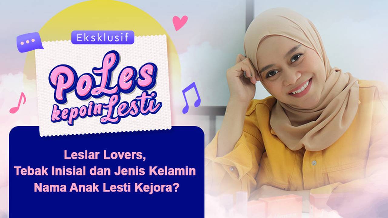 Leslar Lovers Tebak Inisial Nama dan Jenis Kelamin Anak Lesti Kejora | Vidio