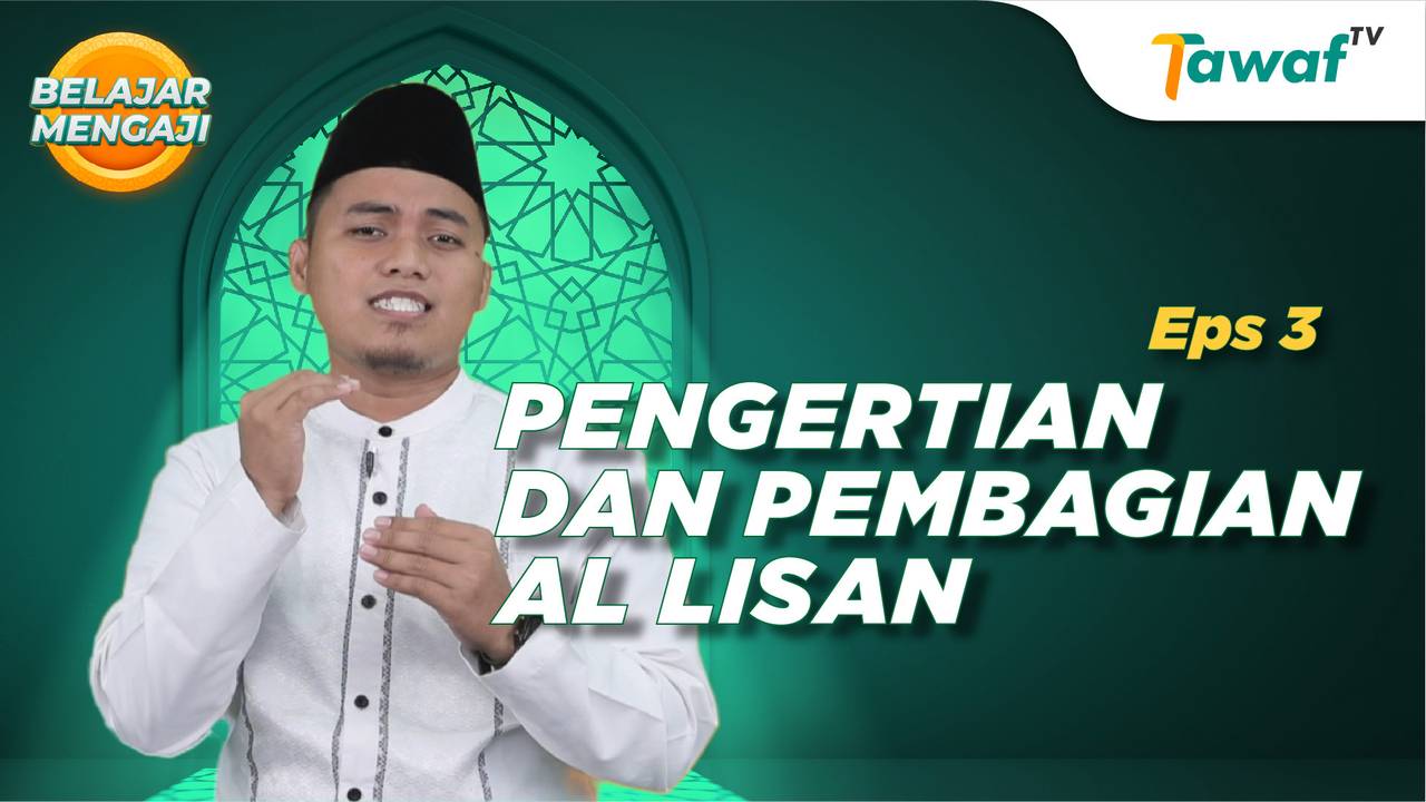 Pengertian dan Pembagian Al Lisan | Vidio