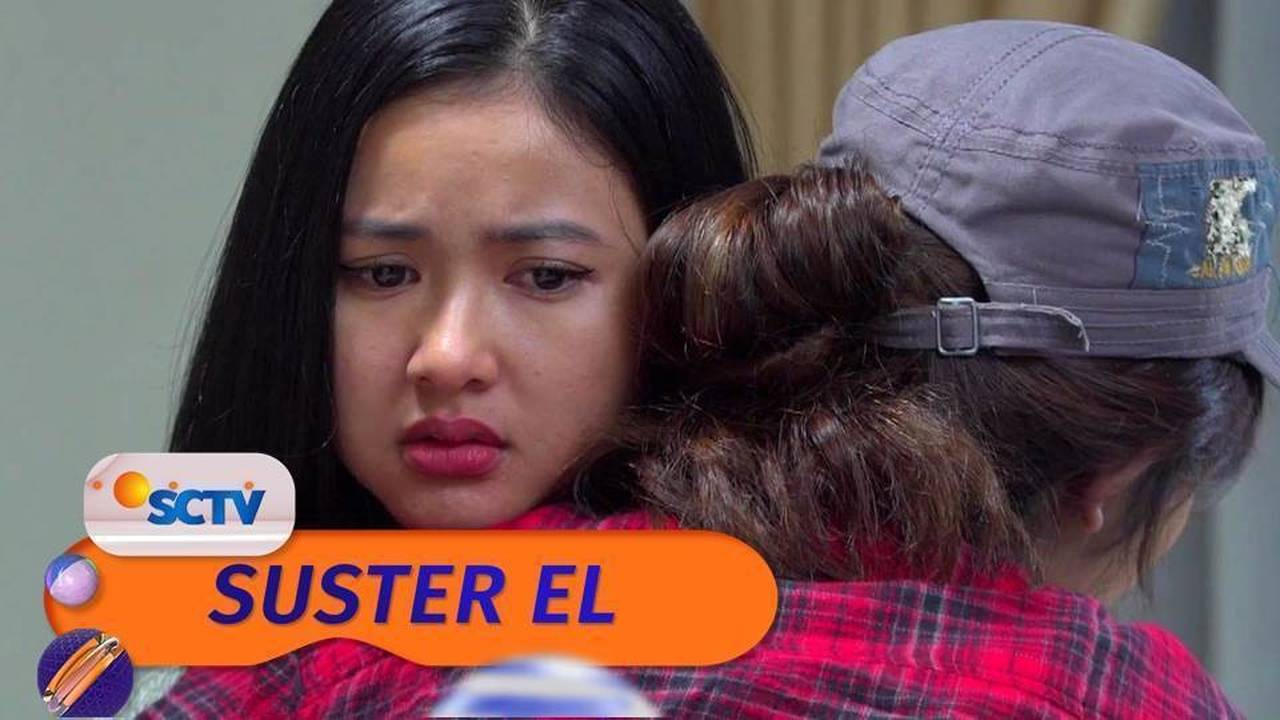 Suster El - Episode 17 | Part 1/2 (2022)