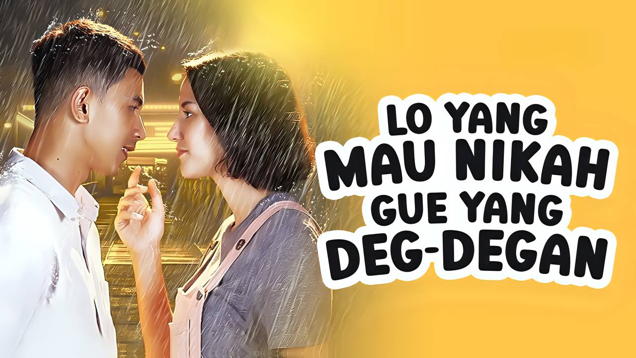 Streaming Lo Yang Mau Nikah, Gue Yang Deg-Degan