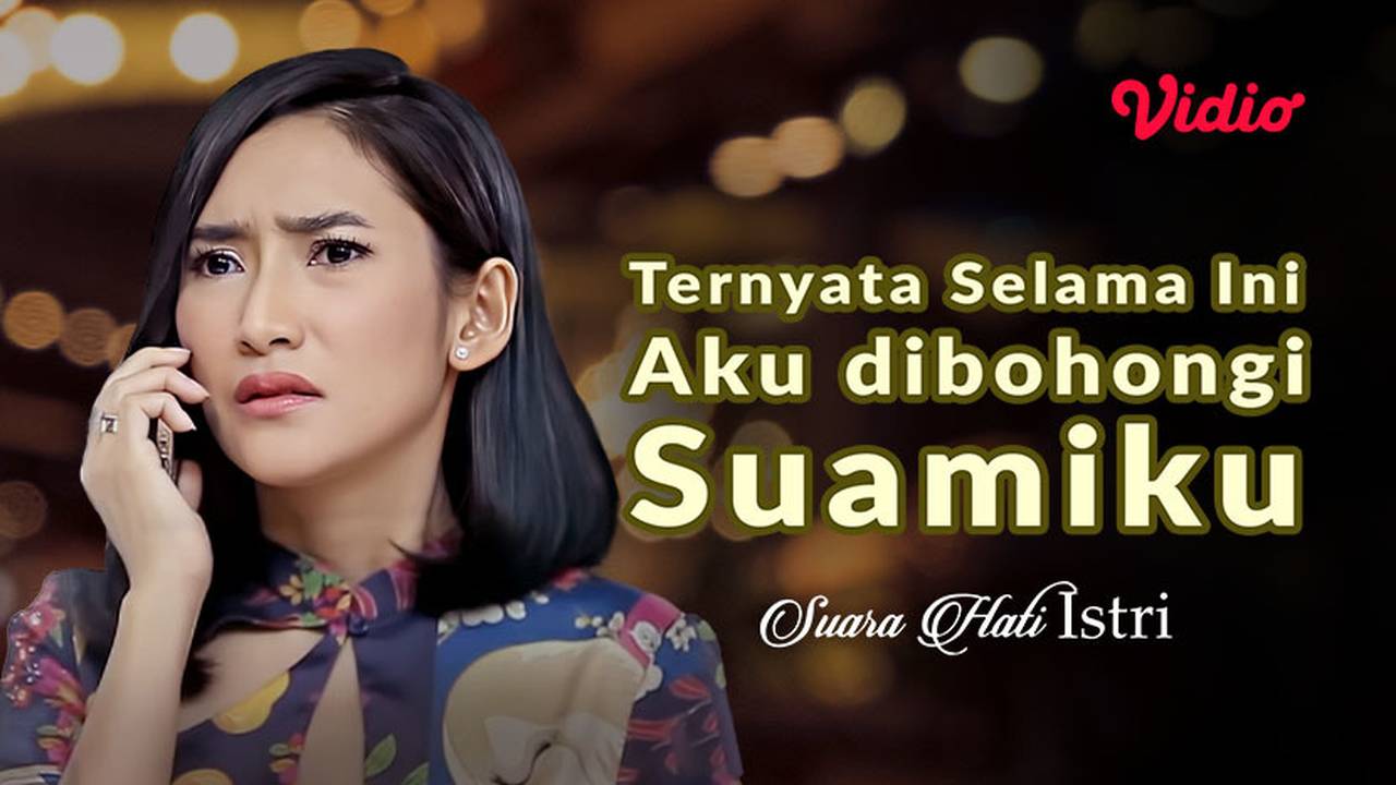 Streaming Ternyata Selama Ini Aku Dibohongi Suamiku