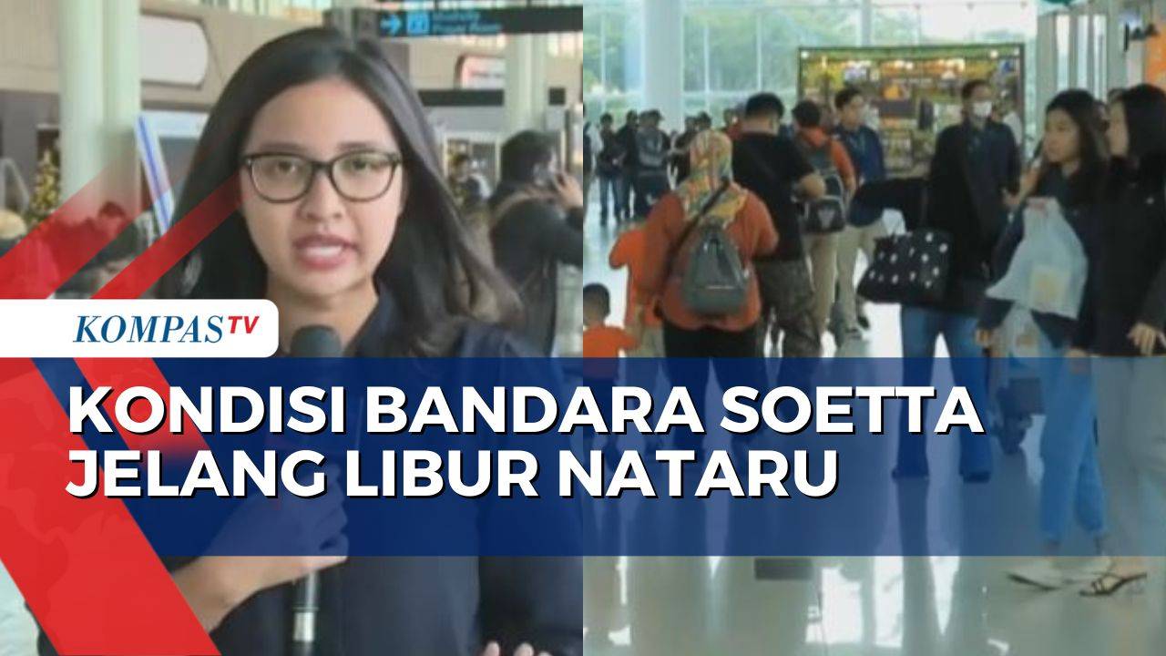 Penumpang Mulai Padati Bandara Soetta Jelang Libur Natal dan Tahun Baru - Kompas TV | Vidio