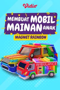 Nonton Magnet Rainbow - Membuat Mobil Mainan Anak (2022) Sub Indo | Vidio