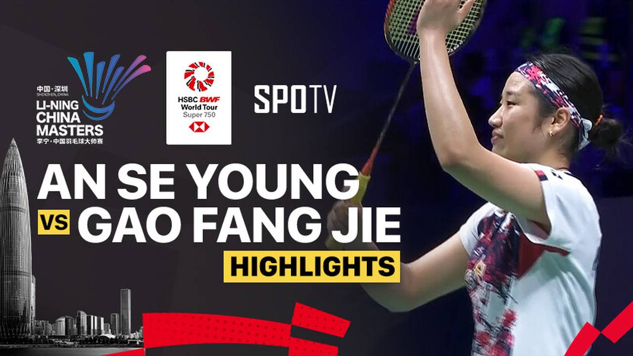 An Se Young (KOR) vs Gao Fang Jie (CHN) - Highlights | LI-NING China Masters 2024 - Women's ...