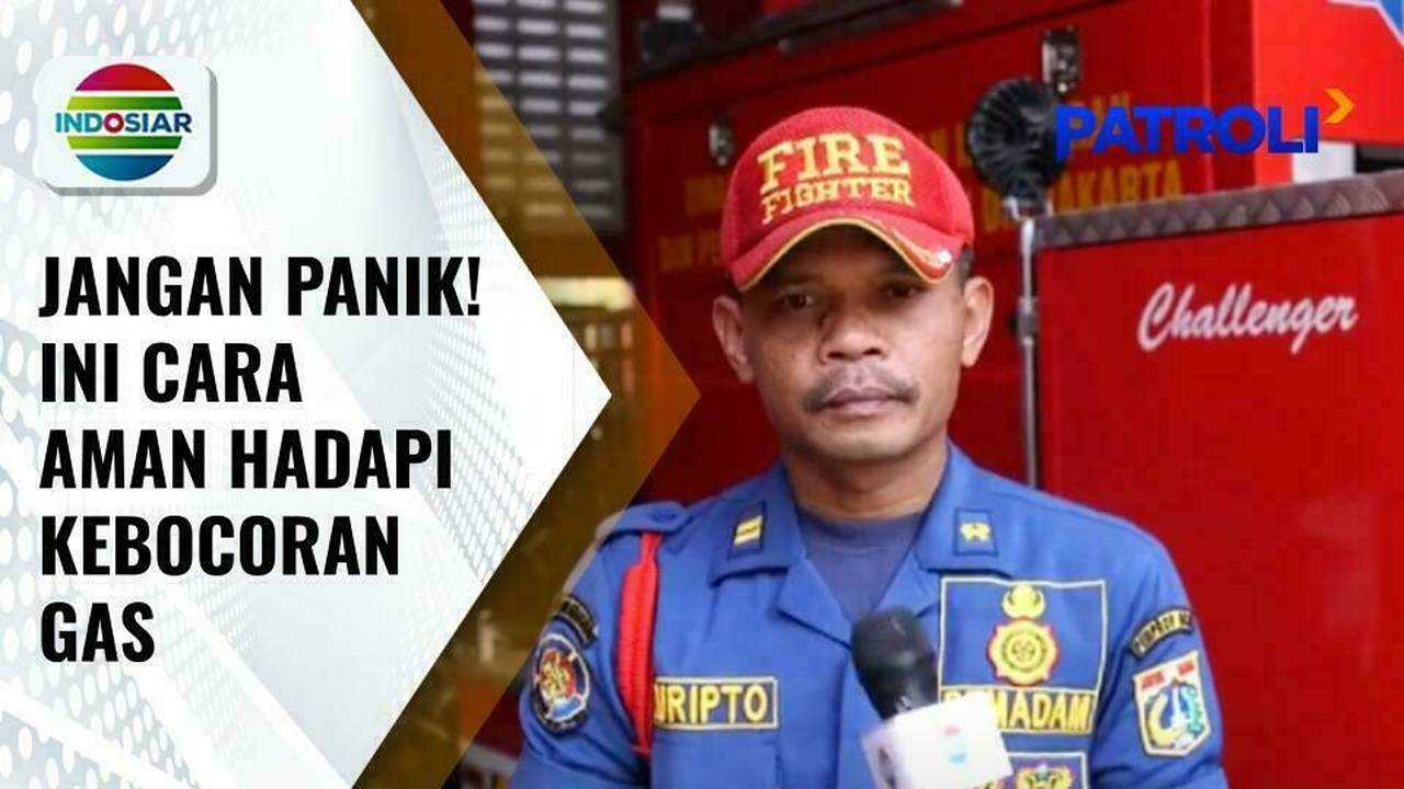 Waspada! Potensi Kebocoran Gas Elpiji Bisa Picu Kebakaran | Patroli ...
