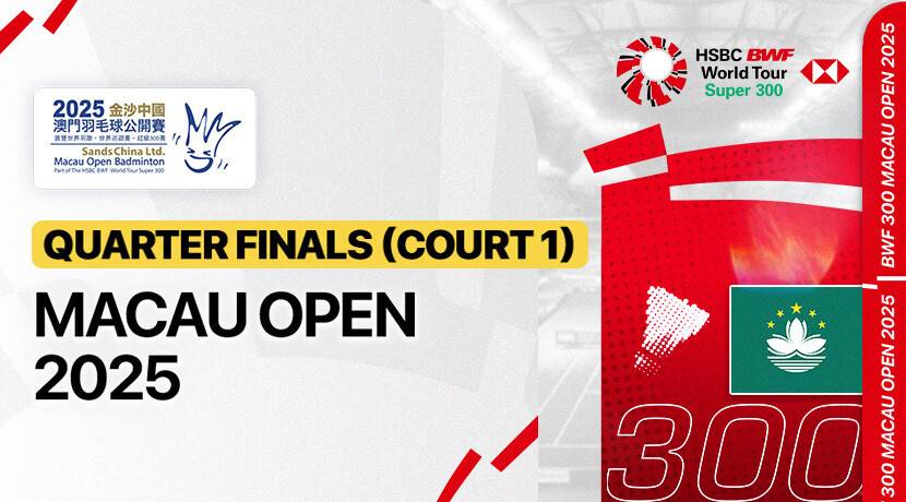 Live Streaming Sands China LTD Macau Open 2025 - Quarterfinals (Court 1 ...