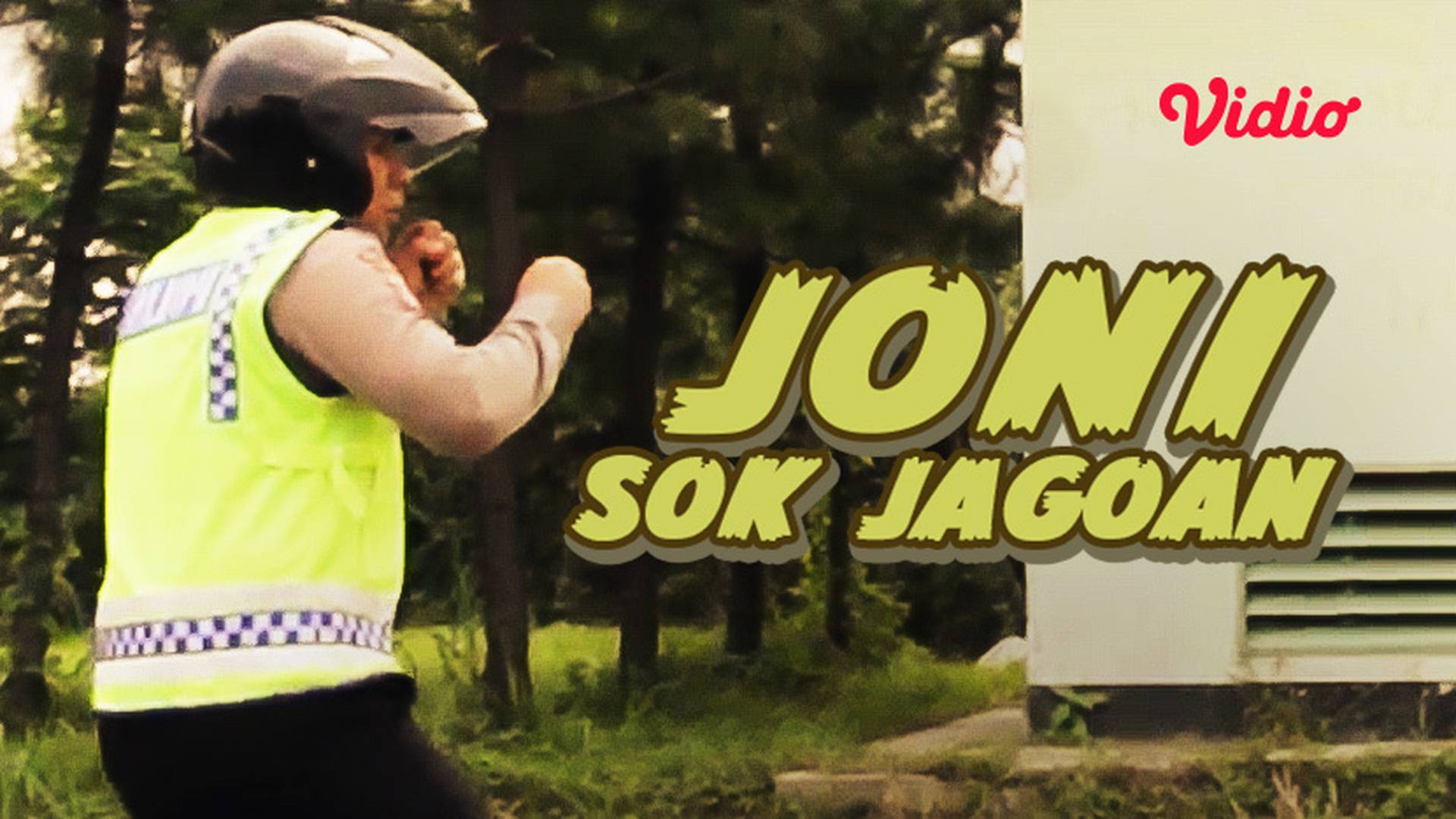 Streaming Joni Sok Jagoan