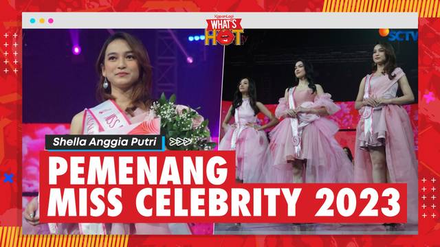 Shella Anggia Putri Dinobatkan Jadi Pemenang Miss Celebrity 2023, Ini ...