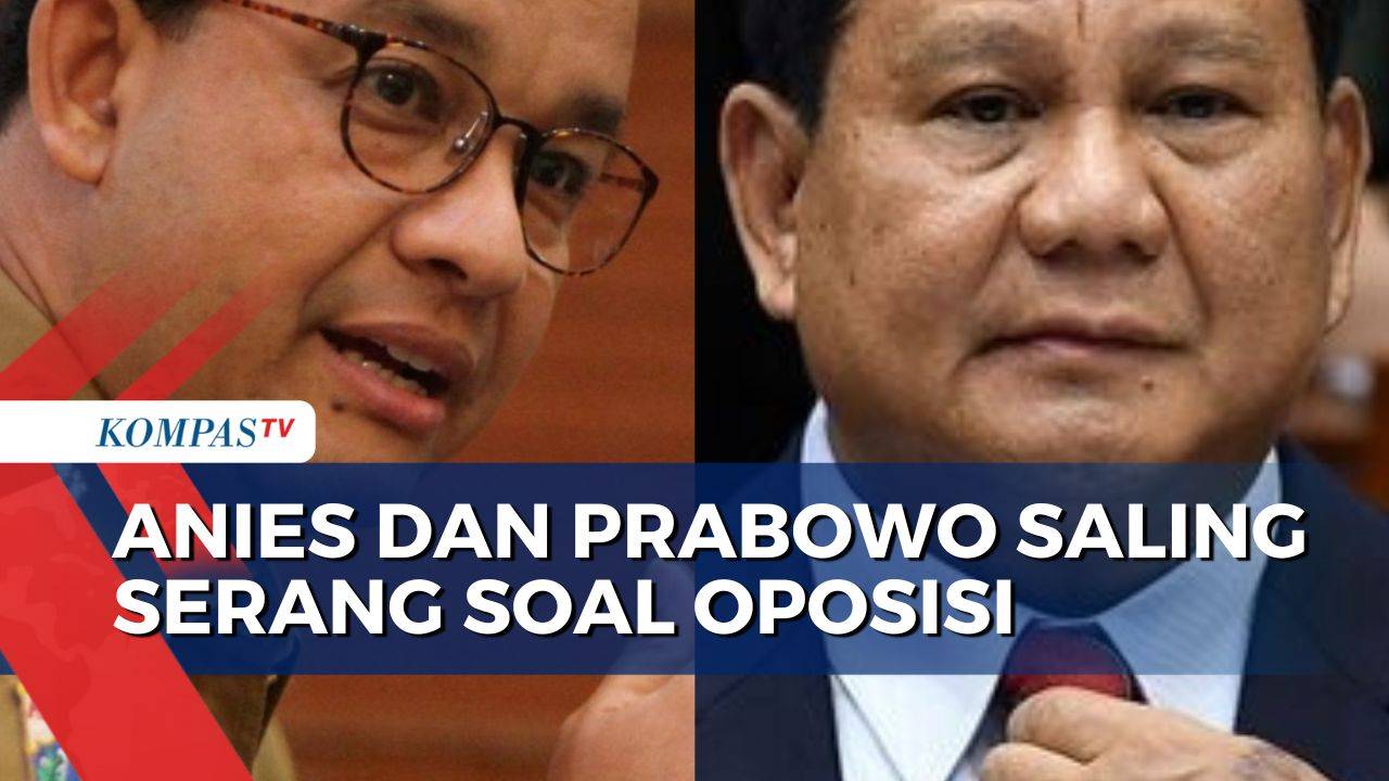 Kala Anies dan Prabowo Saling Serang soal Demokrasi dan Oposisi - Kompas TV | Vidio