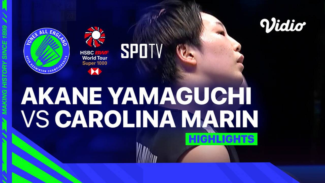 Women's Single Final: Akane Yamaguchi (JPN) vs Carolina Marin (ESP ...