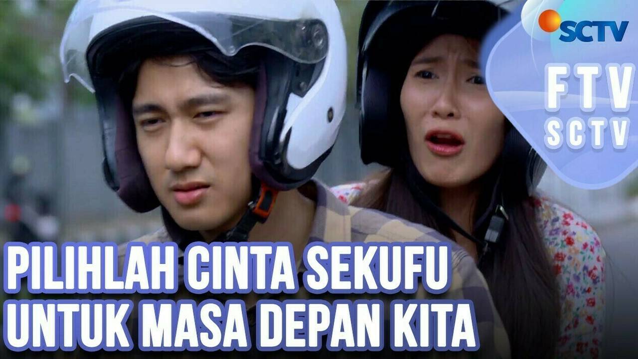 FTV SCTV Shanice Margaretha dan Kenny Austin - Pilihlah Cinta Sekufu ...