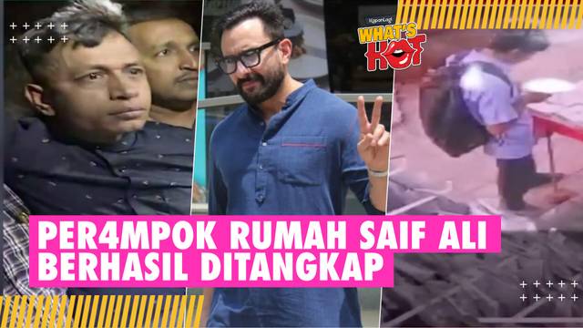 UPDATE: Per4ampok Di Rumah Saif Ali Khan Tertangkap Saat Hendak ...