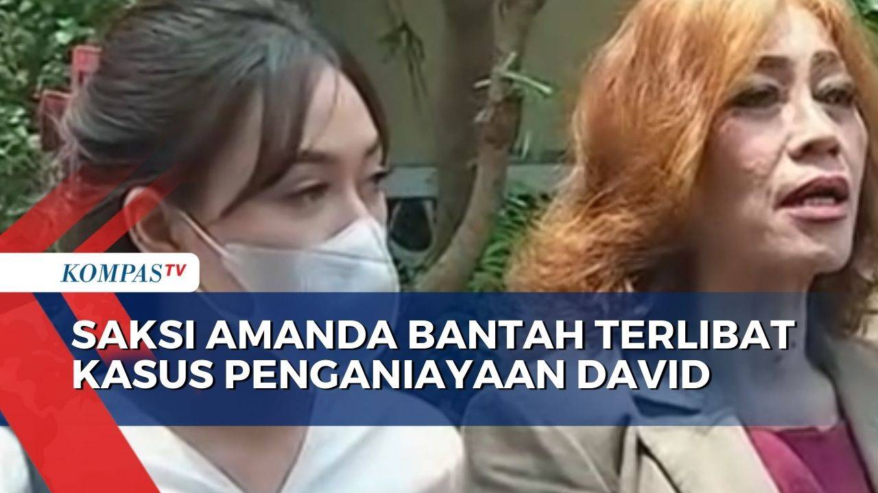 Saksi APA alias Amanda Bantah Terlibat Kasus Penganiayaan David Ozora oleh Mario Dandy - Kompas ...