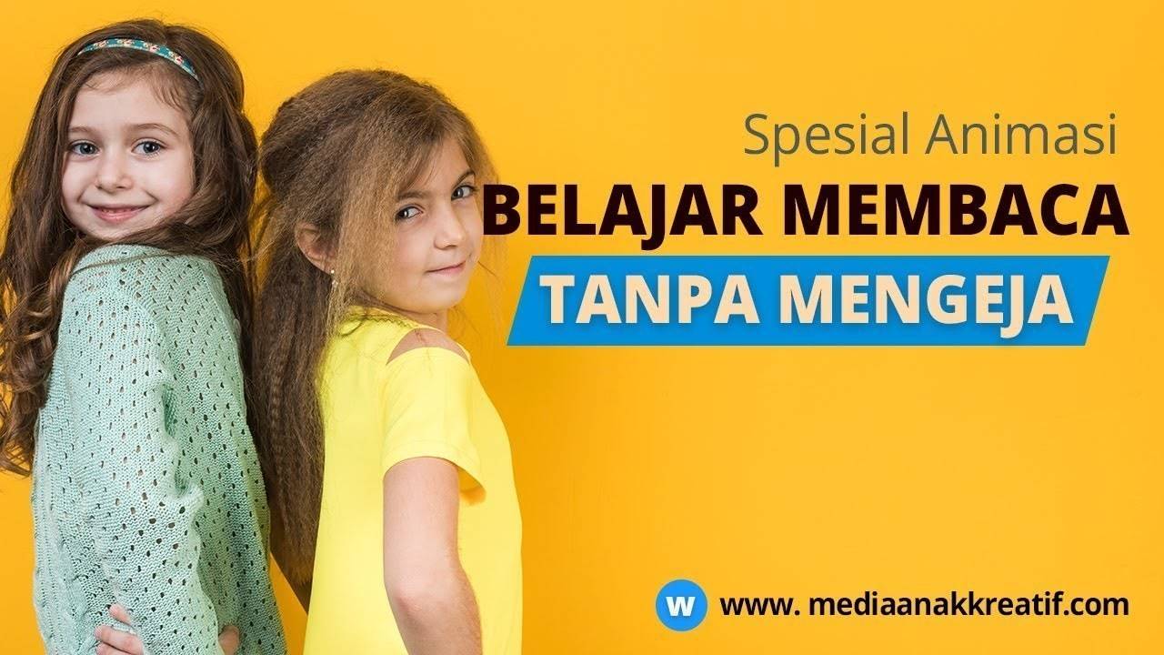 BELAJAR MEMBACA DENGAN GAMBAR UNTUK ANAK TK DAN PAUD
