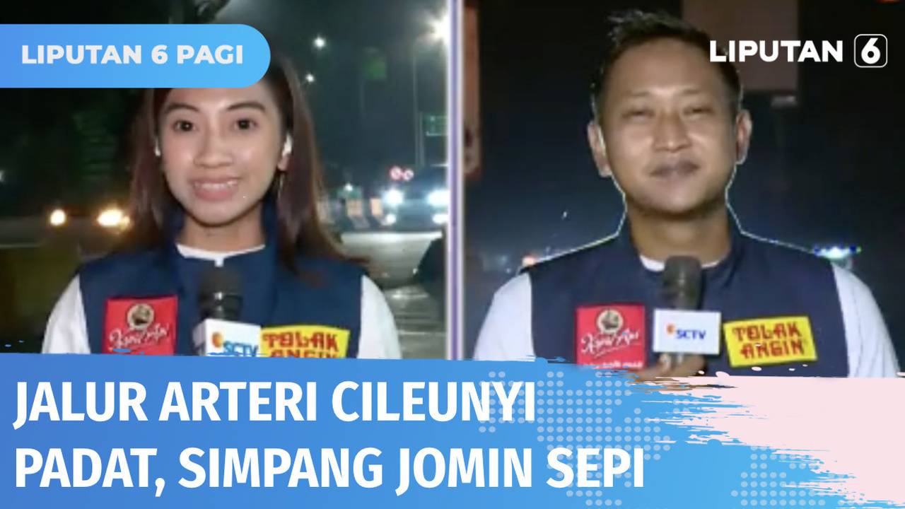 Live Report: Arus Lalu Lintas di Jalur Arteri Cileunyi Padat, Simpang Jomin Sepi | Liputan 6 ...