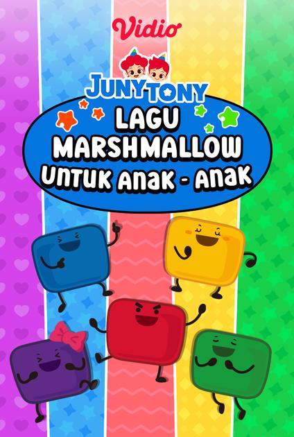 Nonton JunyTony - Lagu Marshmallow Untuk Anak-Anak (2022) Sub Indo | Vidio