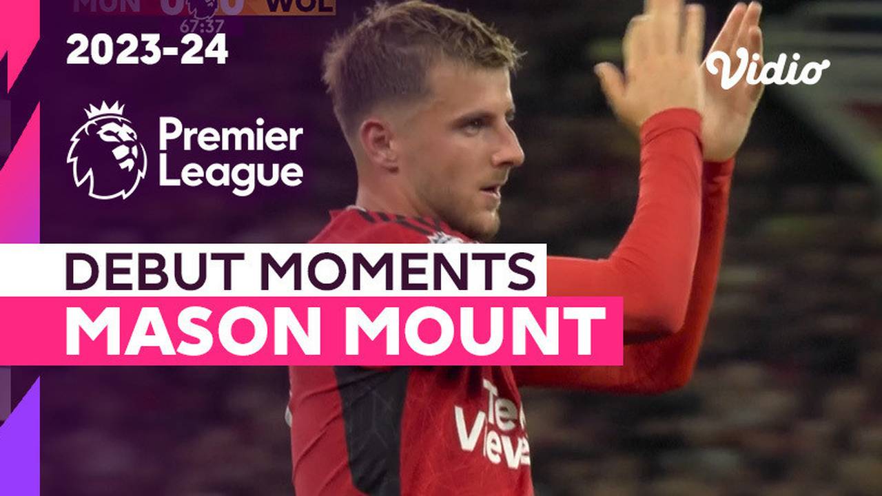 Debut Mason Mount | Man United vs Wolves | Premier League 2023/24 | Vidio