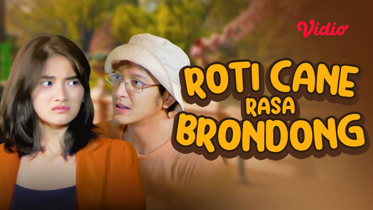 Streaming Roti Cane Rasa Brondong