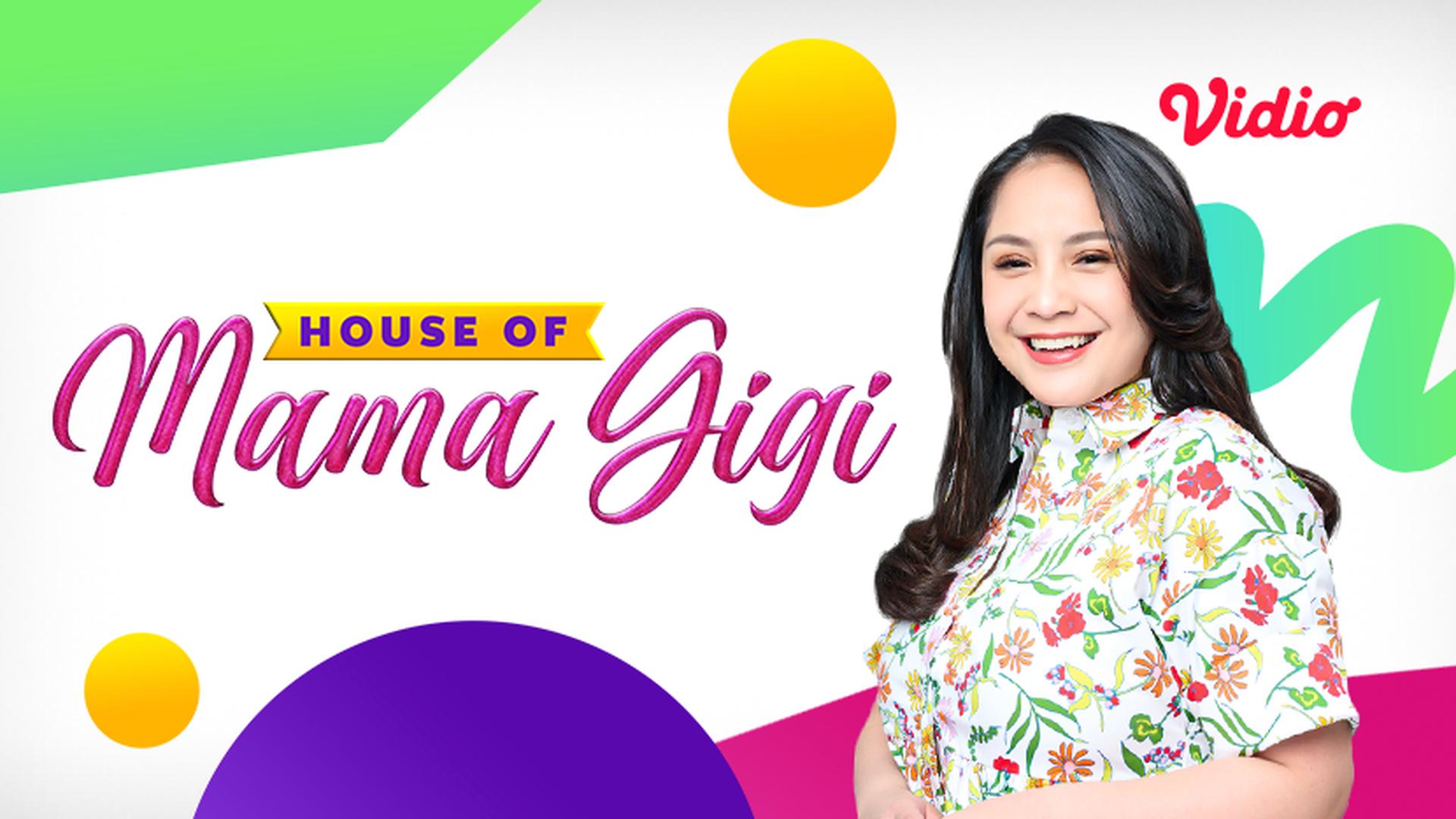 Streaming House Of Mama Gigi (Episode Terbaru SCTV) | Vidio