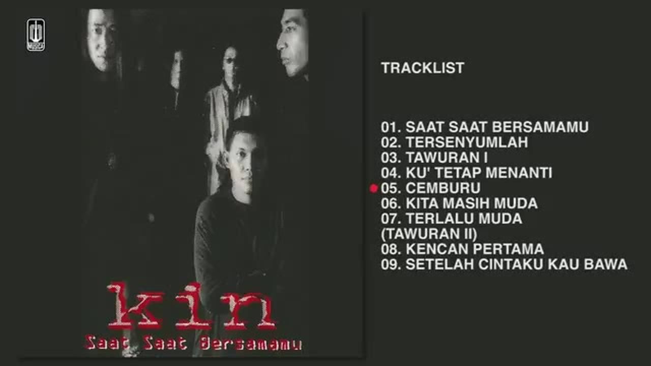Kin Band - Album Saat Saat Bersamamu | Audio HQ | Vidio