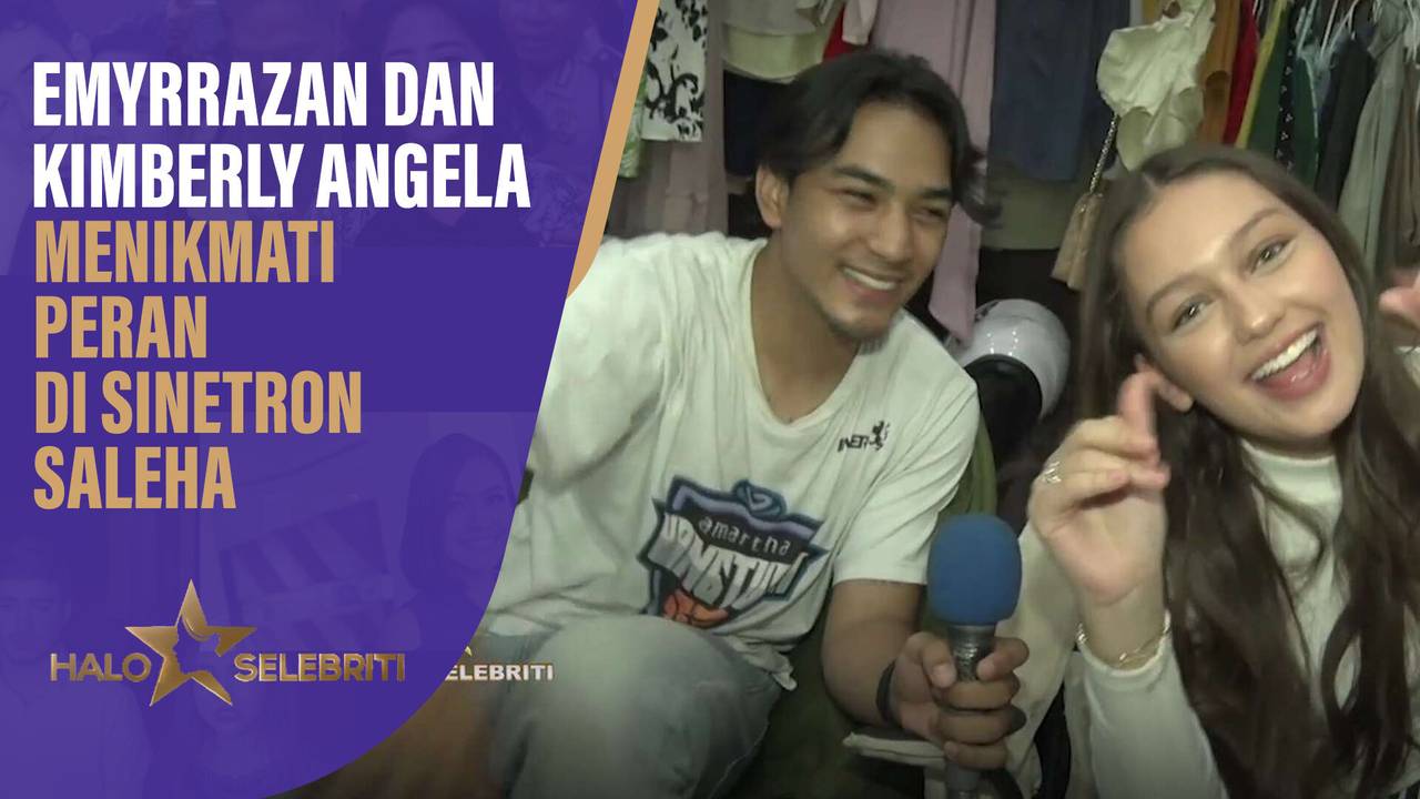 Emyrrazan dan Kimberly Angela Senang Ikut Berperan Di Sinetron Saleha ...