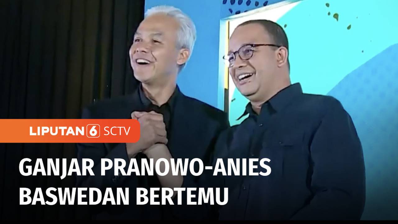 Ganjar Pranowo, Prabowo Subianto dan Anies Baswedan Bertemu dan Bicara Soal Pemilu | Liputan 6 ...