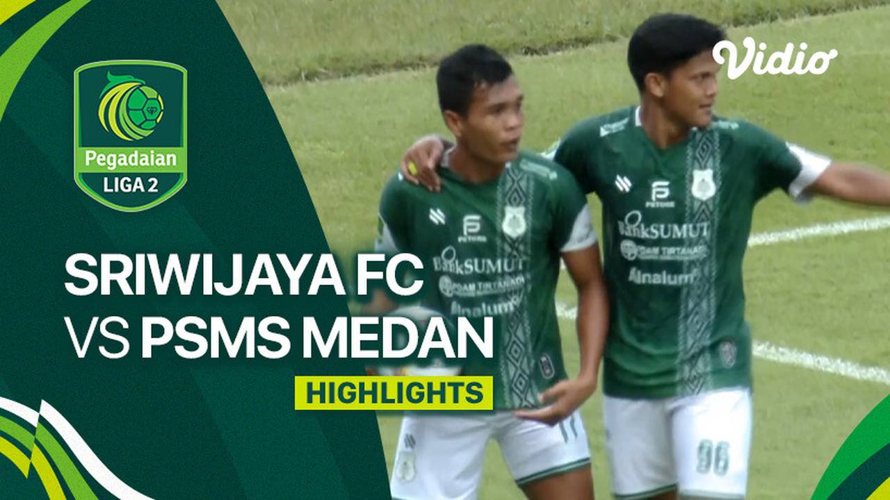 Sriwijaya FC vs PSMS Medan - Highlights | Liga 2 2023/24 | Vidio