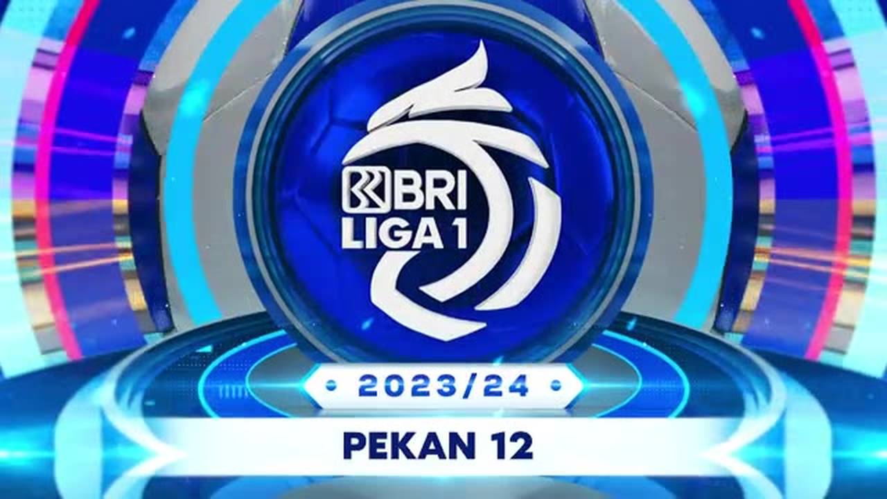 Simak! Jadwal Lengkap Pertandingan BRI Liga 1 2023/24 Pekan 12 | Vidio