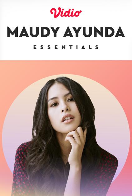 Streaming Essentials: Maudy Ayunda | Vidio