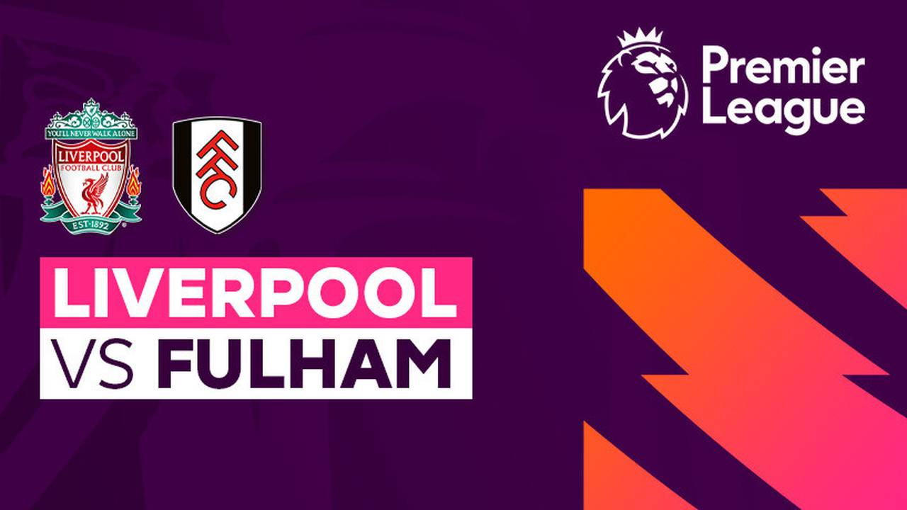 Liverpool vs Fulham - Full Match | Premier League 23/24 | Vidio
