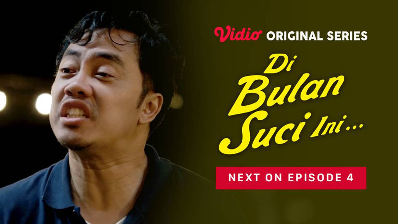 [Gratis] Di Bulan Suci Ini... - Di Bulan Suci Ini - Vidio Original ...