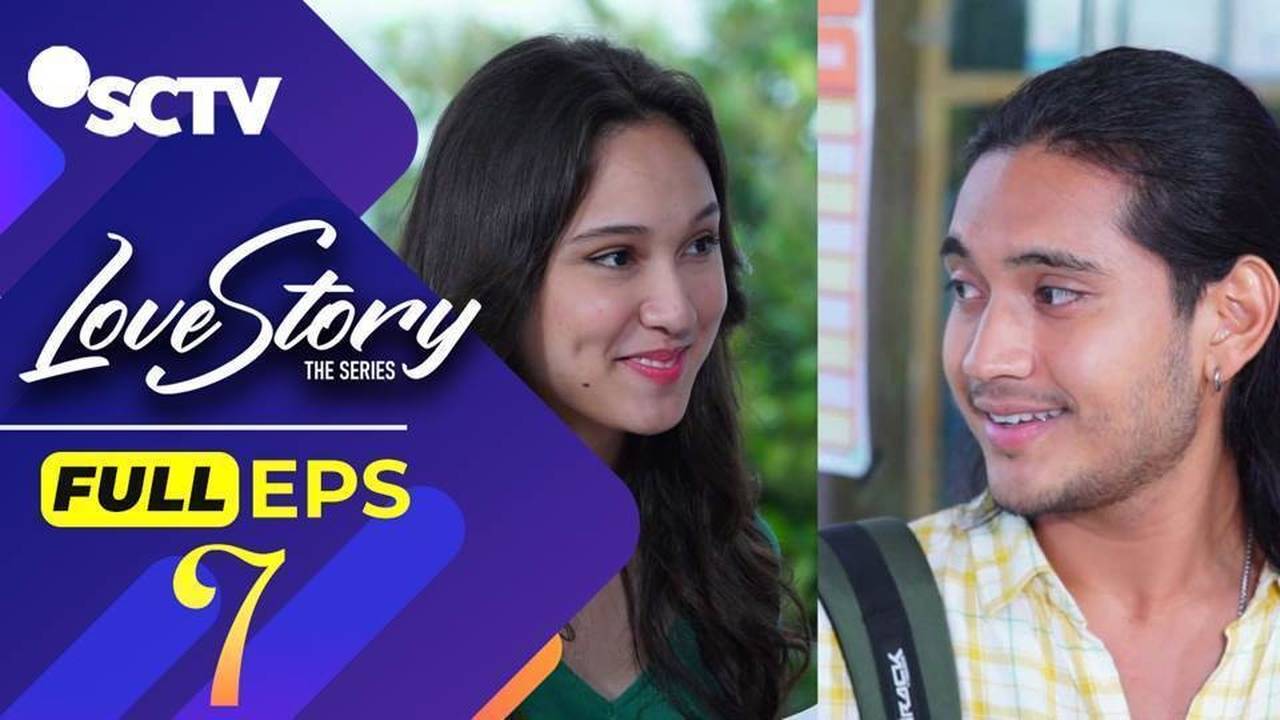 Love Story The Series - Love Story The Series - Episode 7 (Part 2/2) (2021)