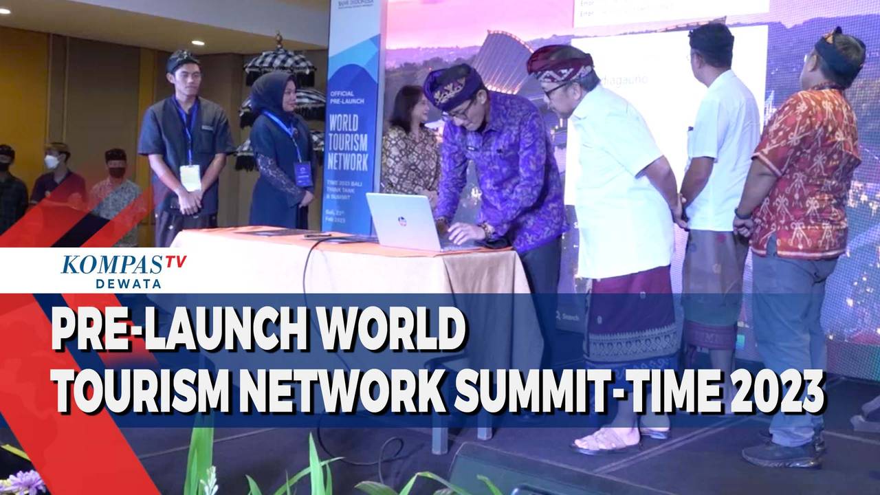 Pre-Launch World Tourism Network Summit-Time 2023 - Kompas TV | Vidio