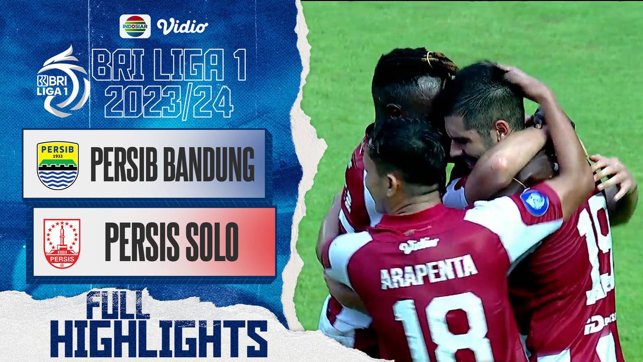 Persib Bandung VS Persis Solo - Full Highlights | BRI Liga 1 2023/24 ...