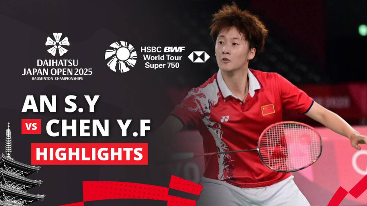 An Se Young (KOR) vs Chen Yu Fei (CHN) - Highlights | Daihatsu Japan Open 2025 | Vidio