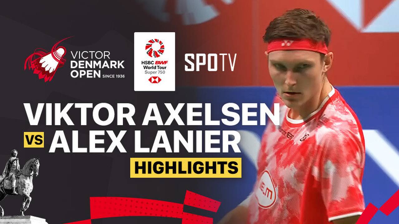 Viktor Axelsen (DEN) vs Alex Lanier (FRA) - Highlights | VICTOR Denmark ...