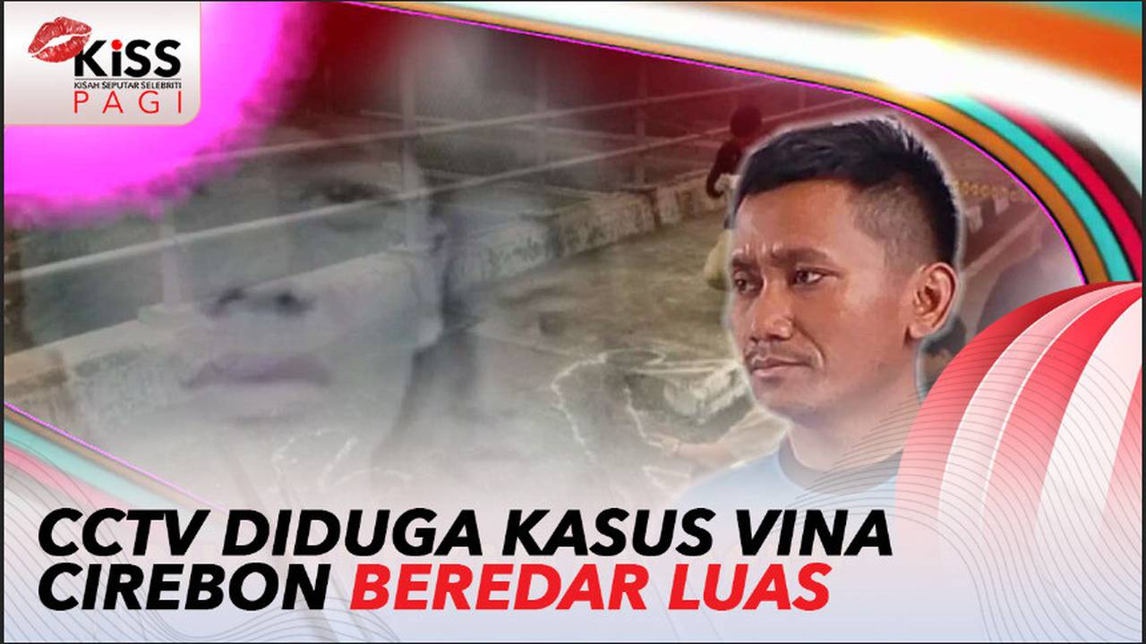 CCTV Diduga Kasus Vina Cirebon Beredar Luas Di Sosial Media, Bagaimana ...