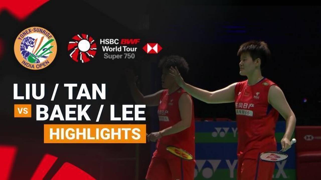 Liu Sheng Shu/Tan Ning (CHN) vs Baek Ha Na/Lee So Hee (KOR) - Highlight ...