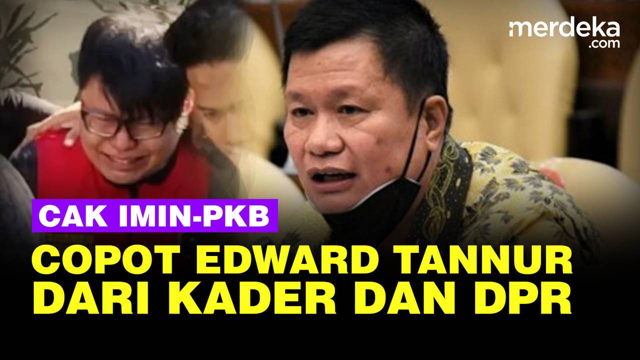 Cak Imin & Elite PKB Copot Edward Tannur dari DPR Buntut Anaknya ...