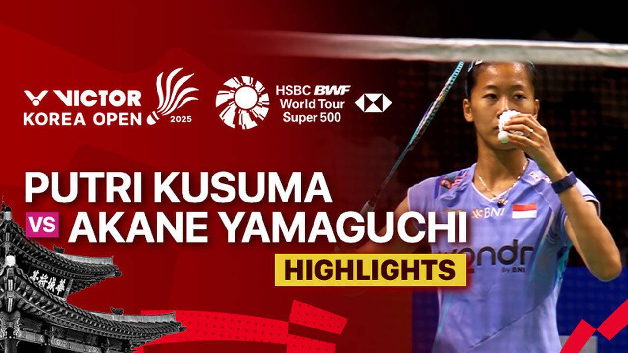 Putri Kusuma Wardani (INA) vs Akane Yamaguchi (JPN) - Highlight | SUWON ...