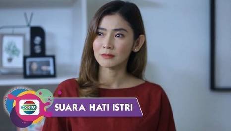 Suara Hati Istri (Episode Lengkap & Terbaru) | Vidio