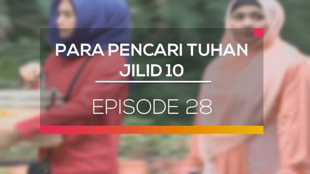Nonton Sinetron Para Pencari Tuhan Jilid 10 Episode 28 | Vidio