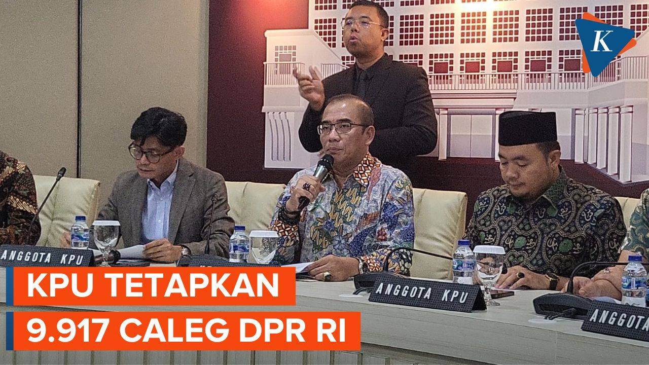 KPU Tetapkan 9.917 Caleg DPR Jadi Peserta Pemilu 2024 - Kompascom | Vidio