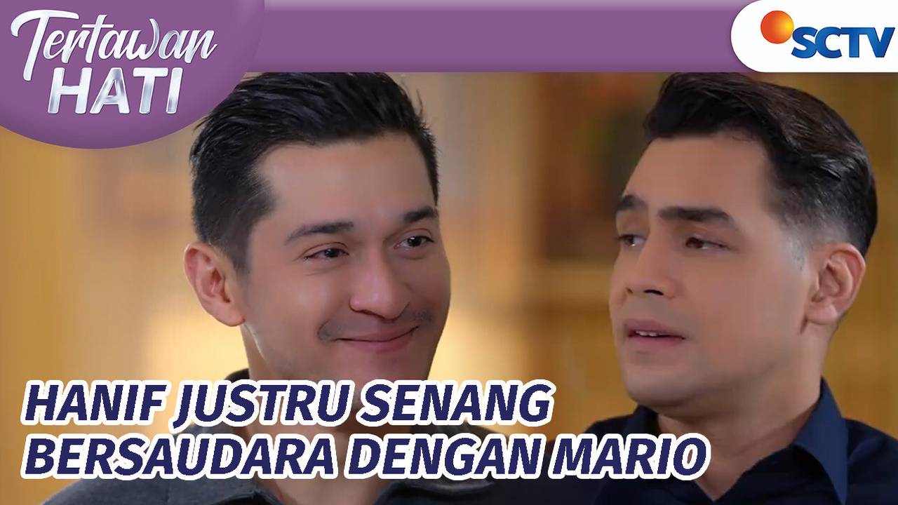 [Gratis] Tertawan Hati - Benci Mama Rina Bukan Berarti Hanif Jadi Benci Mario | 28 Mei 2024 ...