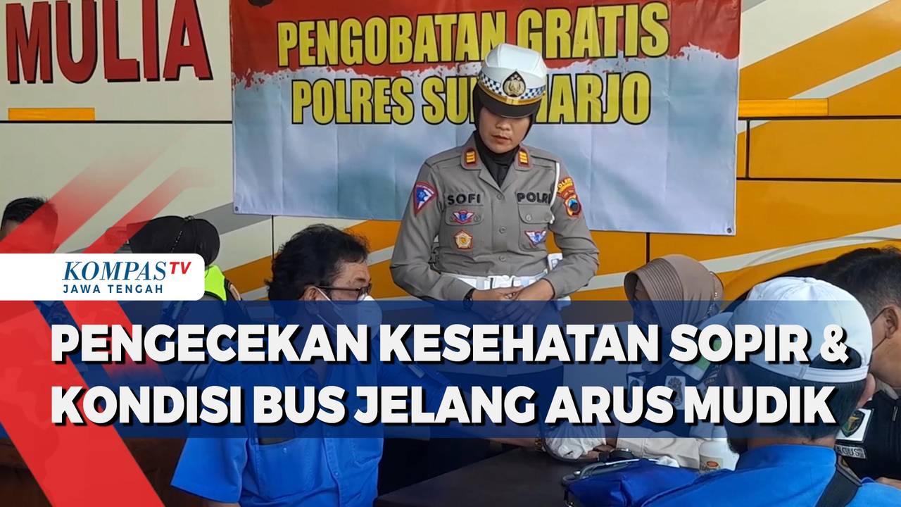 Pengecekan kesehatan Sopir dan Bus Jelang Arus Mudik - Kompas TV | Vidio